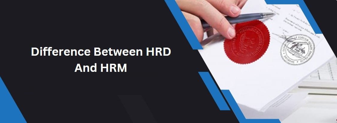 Difference between HRD & HRM - Main Key Points
